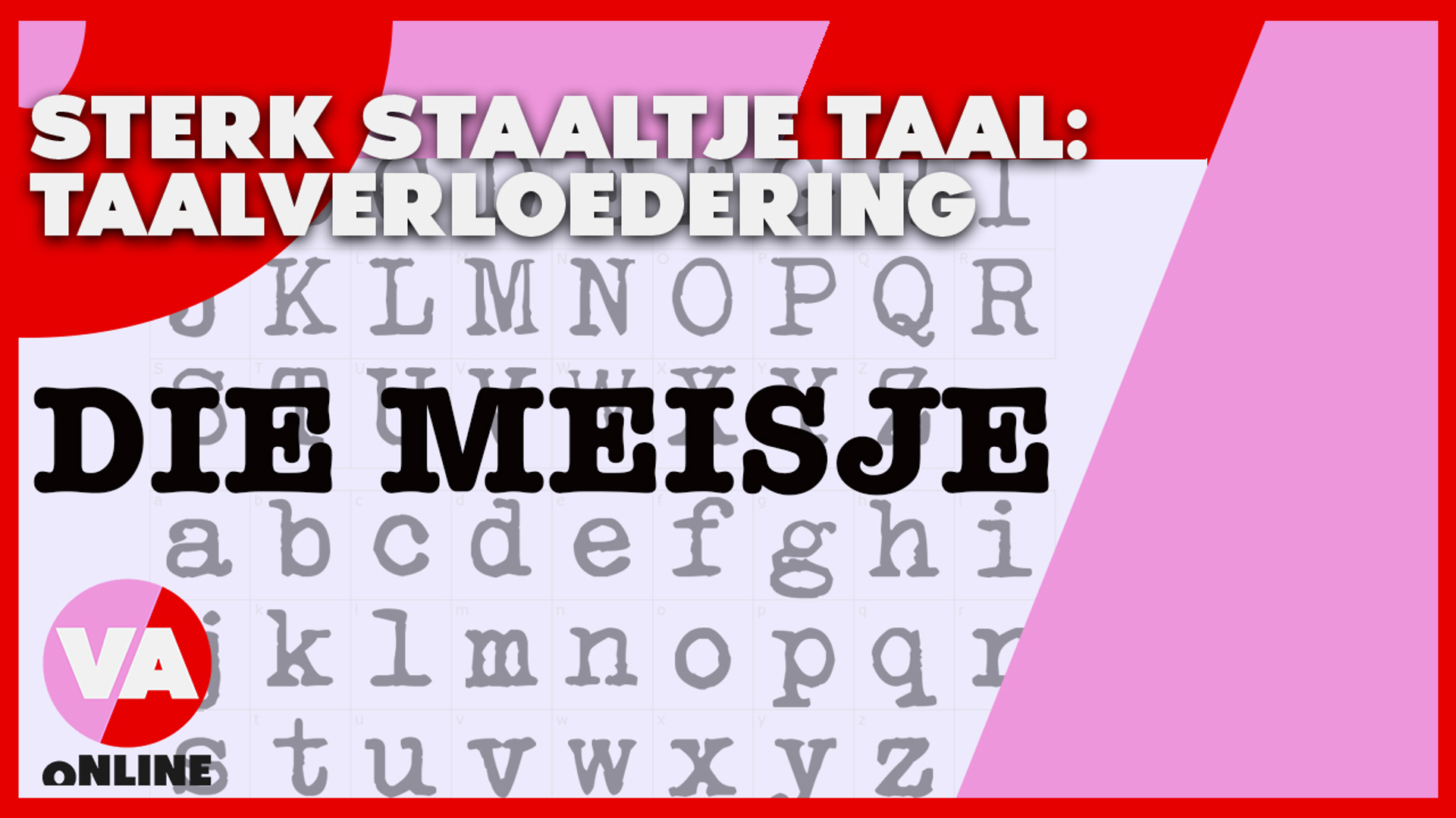 Sterk Staaltje Taal: ''Die meisje'' - De Vooravond - BNNVARA
